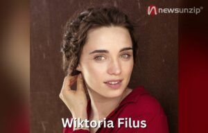 Who is Wiktoria Filus? Wiki, Husband, Age, Height, Net Worth, Parents ...