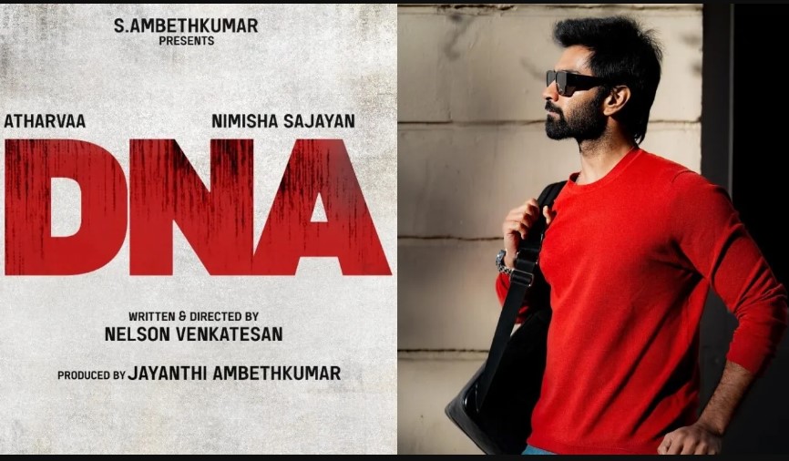 DNA Tamil Movie (2024): Cast, Release Date, Trailer, OTT, Songs