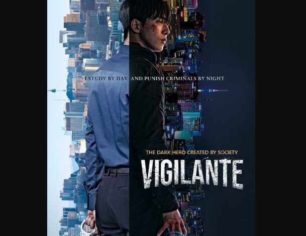 Vigilante Season 1 Episode 7 & 8 Spoilers, Release Date, News, Cast ...