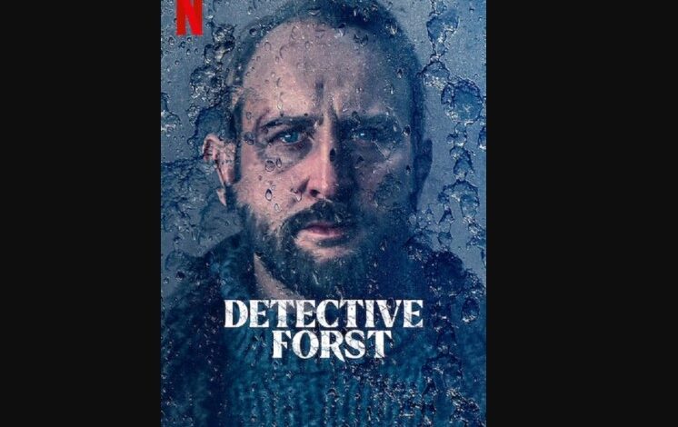 Detective Forst Season 2 Release Date, Will It Get Cancelled, Plot ...