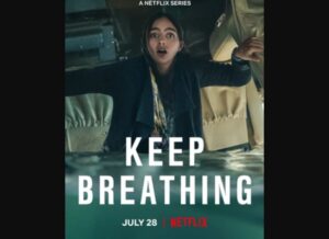 Keep Breathing Season 2 Release Date, Spoilers, Recap, Cast, Plot ...